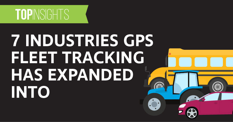 7 industries GPS fleet tracking has expanded into - Teletrac Navman US