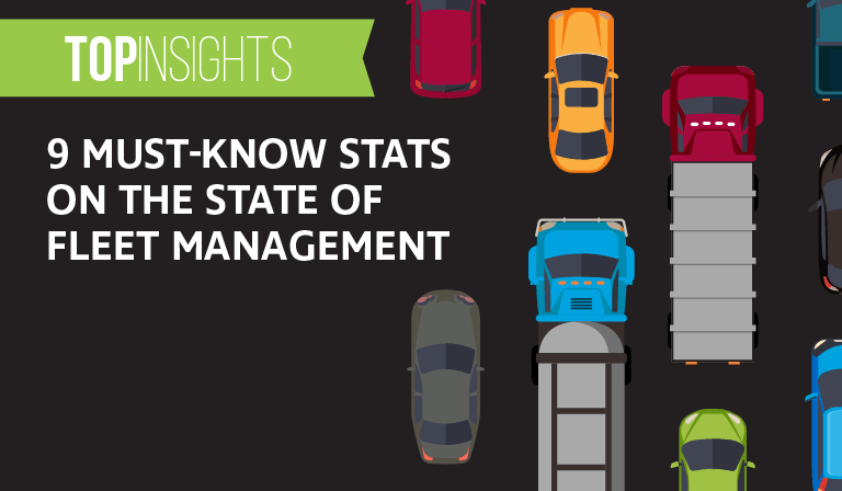 9 Must-Know Stats On The State Of Fleet Management - Teletrac Navman US