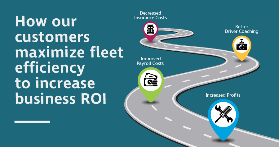 How our customers maximize fleet efficiency to increase business ROI ...