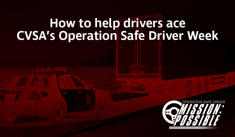 How to help drivers ace CVSA’s Operation Safe Driver Week - Teletrac ...