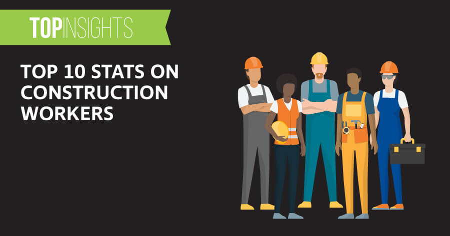 Top 10 stats on construction workers - Teletrac Navman US