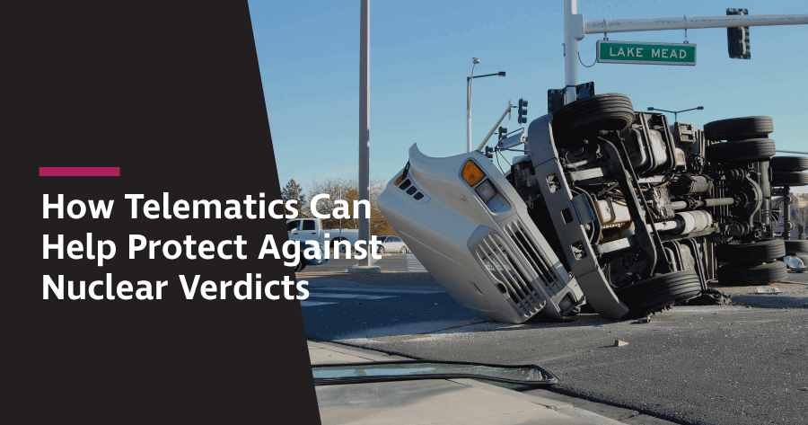 How Telematics Can Help Protect Against Nuclear Verdicts - Teletrac ...